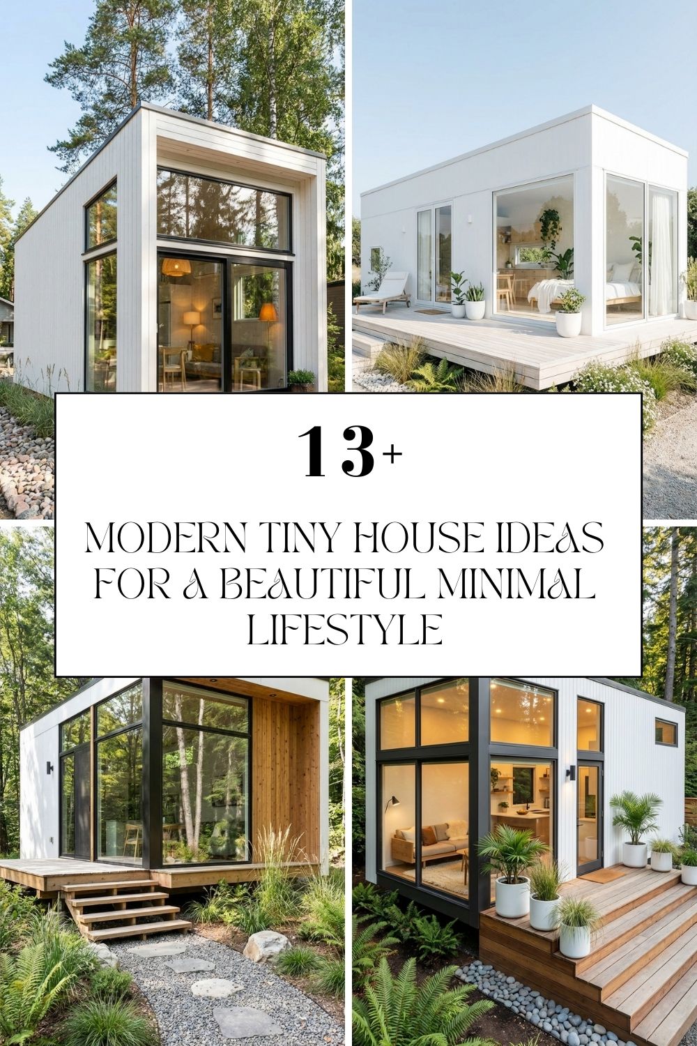 13+ Modern Tiny House Ideas for a Beautiful Minimal Lifestyle That ...